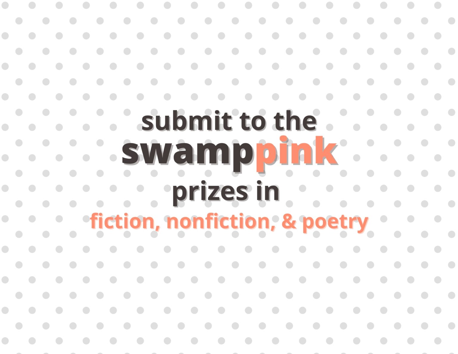 Open for submissions – swamp pink